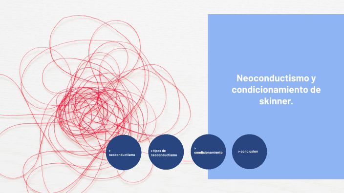 corrientes del neoconductismo y el condicionamiento operante del ...