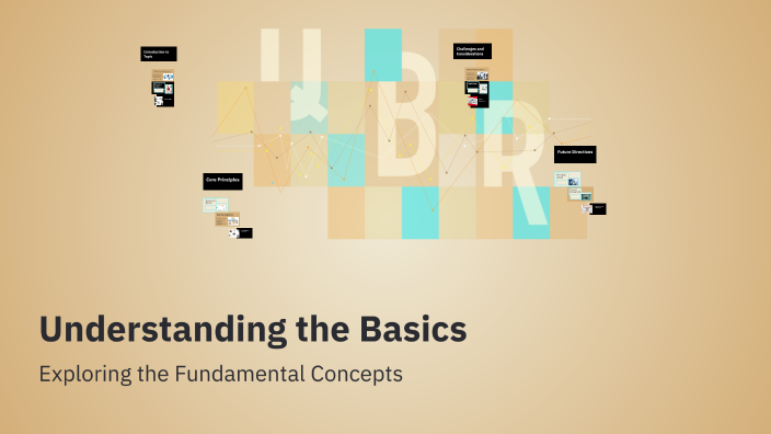Understanding the Basics by Wyatt Robinson on Prezi