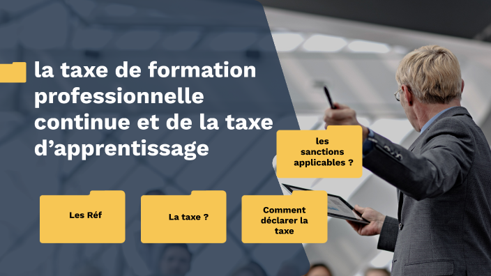 Taxe de Formation by Aimad DJEHICHE on Prezi