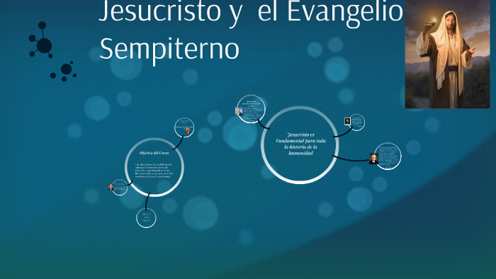 Jesucristo y el Evangelio Sempiterno by donny solis on Prezi