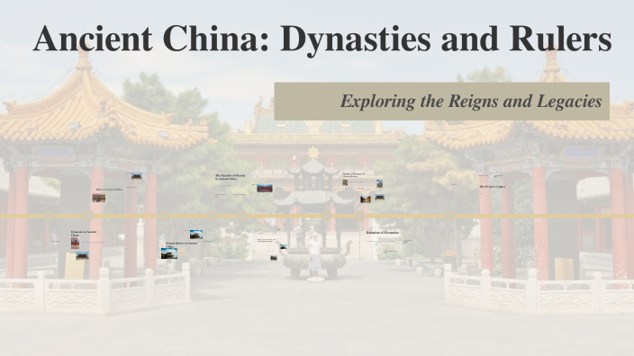 Ancient China: Dynasties and Rulers by Jack Mcdougall-Wheeler on Prezi