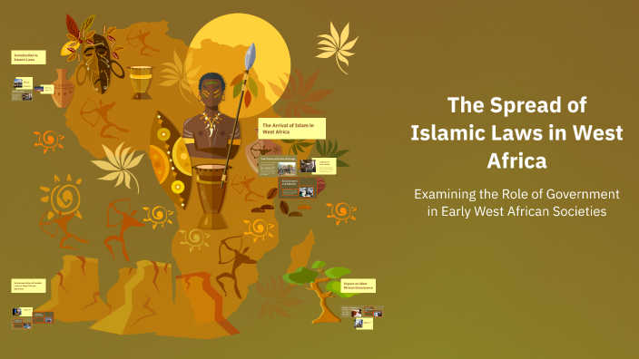 The Spread of Islamic Laws in West Africa by delilah Fardella on Prezi