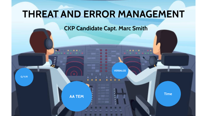 Threat & Error Management by Marc Smith on Prezi