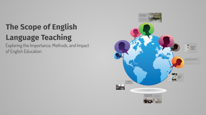 The Scope of English Language Teaching by Sareh Roshanghiyas on Prezi