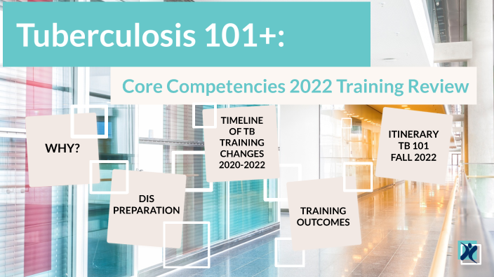Tuberculosis 101+: Core Competencies Training Review by HEATHER ...