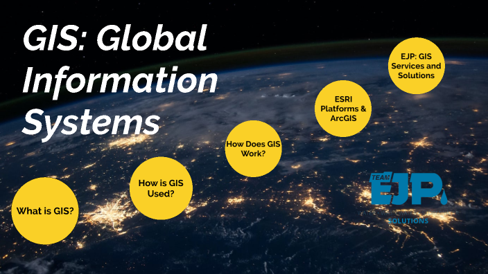 GIS: Global Information Systems by EJ Prescott on Prezi GIS: Global Information Systems by EJ Prescott on Prezi