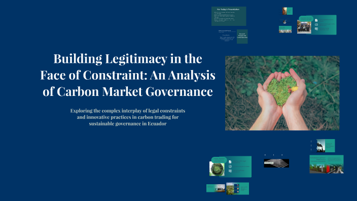Building Legitimacy in the Face of Constraint: An Analysis of Carbon ...