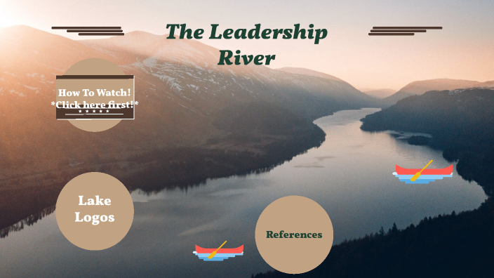 The Leadership River by Vanessa Herrera on Prezi