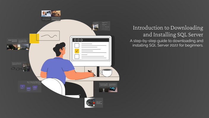 Introduction to Downloading and Installing SQL Server by on Prezi