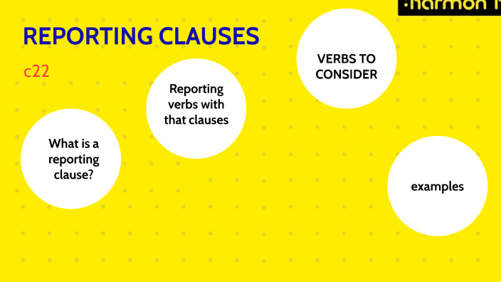 Reporting Clauses by Roberto Eduardo Marroquin Ceron on Prezi