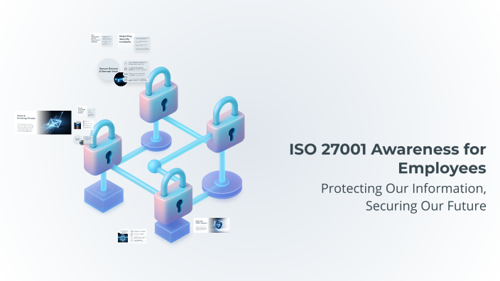 ISO 27001 Awareness for Employees by DANIELA LUX on Prezi