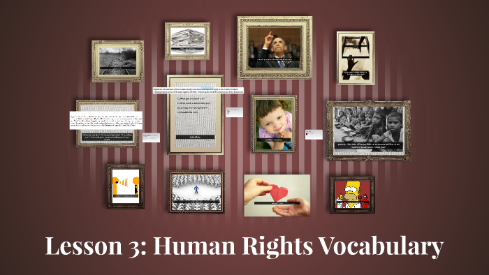 Lesson 3: Human Rights Vocabulary by Elizabeth Crotty on Prezi