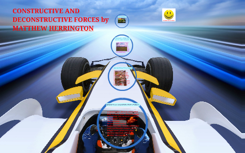 CONSTRUCTIVE AND DECONSTRUCTIVE FORCES by Kraselsky class on Prezi