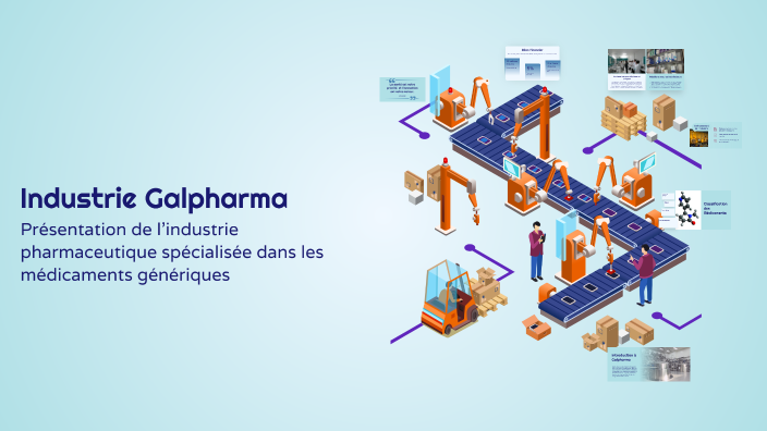 Industrie Galpharma by Farah cheikhrouhou on Prezi