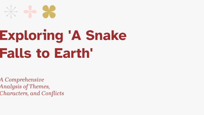 Exploring 'A Snake Falls to Earth' by Jesusa Tercero-Lopez on Prezi