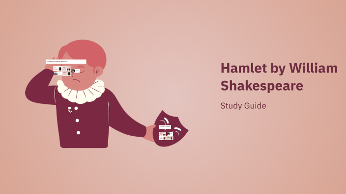 Hamlet by William Shakespeare by VALTANCOLI LAURA on Prezi