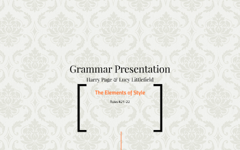 Grammar Presentation by Lucy Littlefield on Prezi