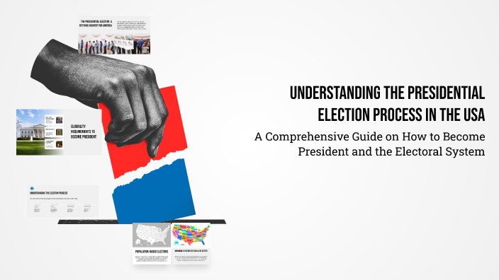 Understanding the Presidential Election Process in the USA by Felix ...