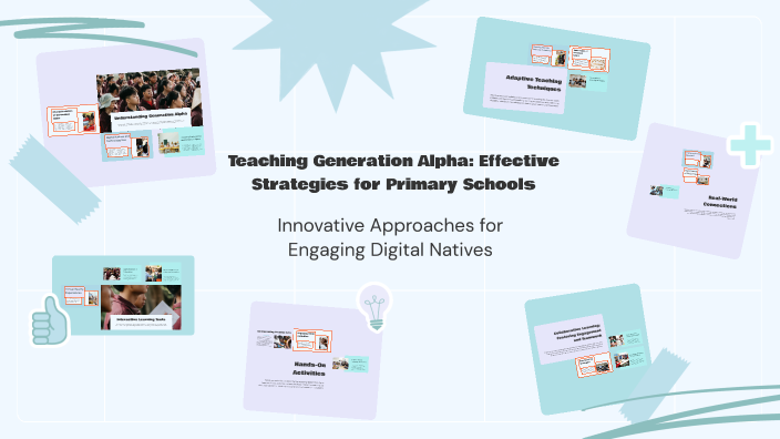 Teaching Generation Alpha: Effective Strategies for Primary Schools by ...