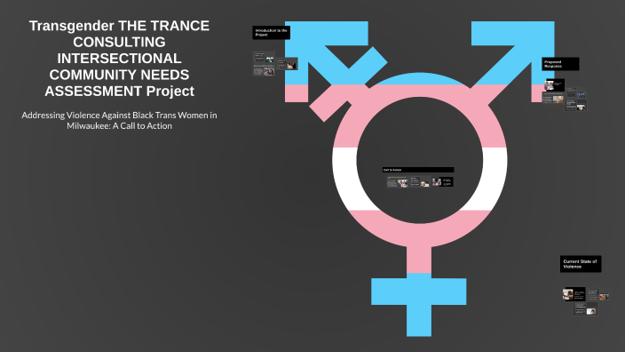 Transgender THE TRANCE CONSULTING INTERSECTIONAL COMMUNITY NEEDS ...