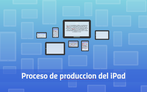 Proceso de produccion del ipad by Ernesto Sanchez on Prezi