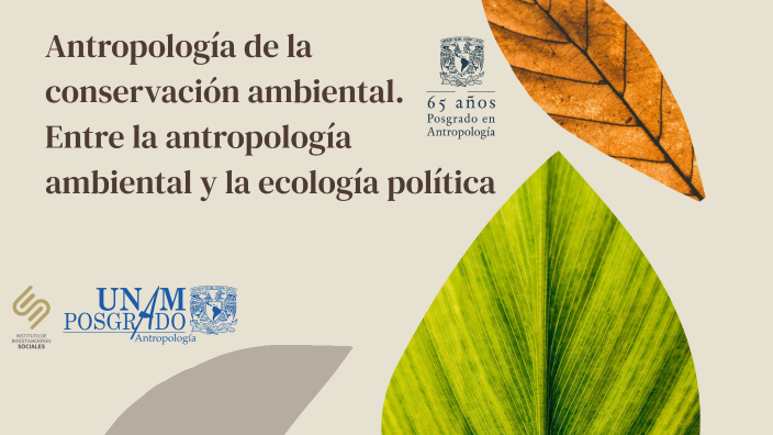 Antropología_conservacion_ambiental by Rodolfo Oliveros on Prezi