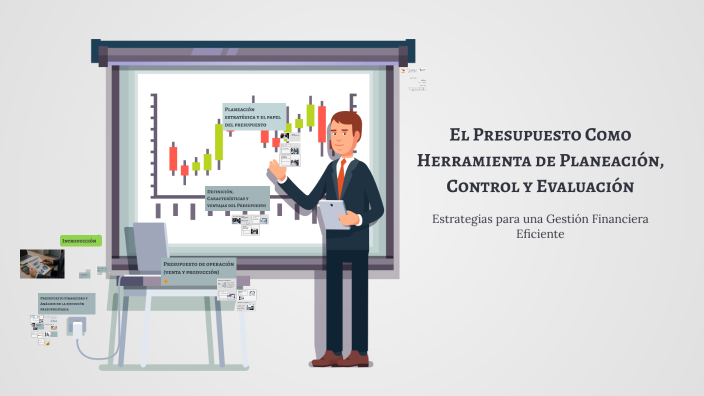 El Presupuesto Como Herramienta de Planeación, Control y Evaluación by ...
