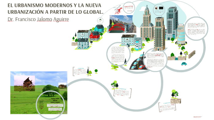 EL URBANISMO MODERNOS Y LA NUEVA URBANIZACIÓN A PARTIR DE LO GLOBAL by ...
