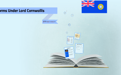 Judicial Reforms of Lord Cornwallis by Raman Virk on Prezi