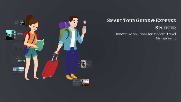 Smart Tour Guide & Expense Splitter by Bharath H D on Prezi