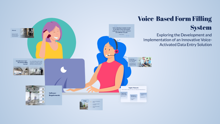 Voice-Based Form Filling System by Akshaya Manda on Prezi
