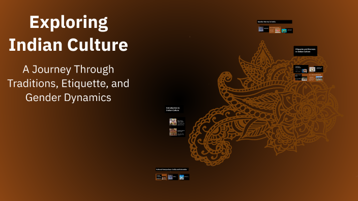 Exploring Indian Culture by Key Echeverria on Prezi