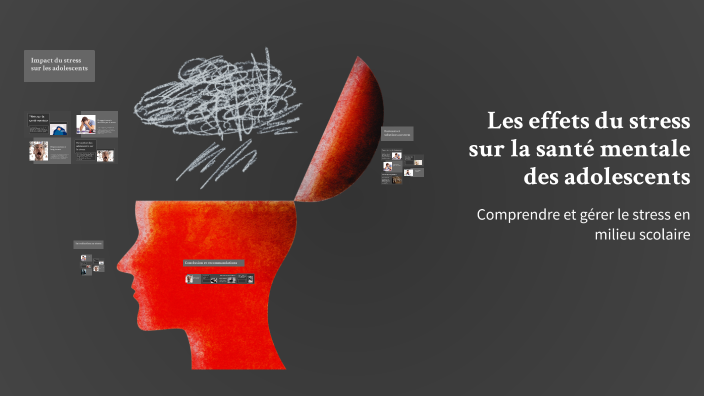 Les effets du stress sur la santé mentale des adolescents by Noah ...