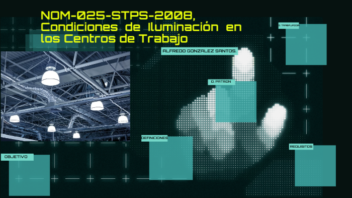 NOM-025-STPS-2008, Condiciones de Iluminación en los Centros de Trabajo ...