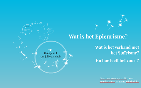 Wat is het Epicurisme? by Laura Winderickx on Prezi