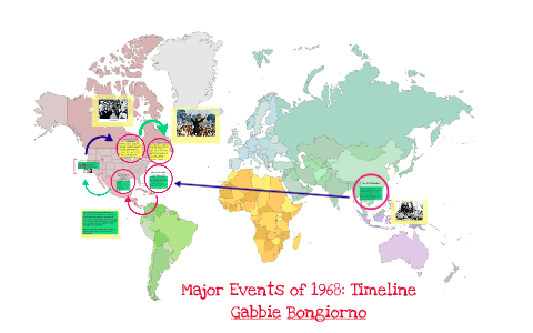 Major Events of 1968: Timeline by Gabriella B. on Prezi