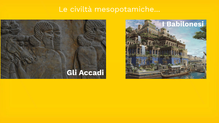 I Babilonesi E Gli Accadi By Tommaso Battaglia On Prezi