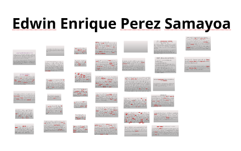 Edwin Enrique Perez Samayoa by karen González on Prezi