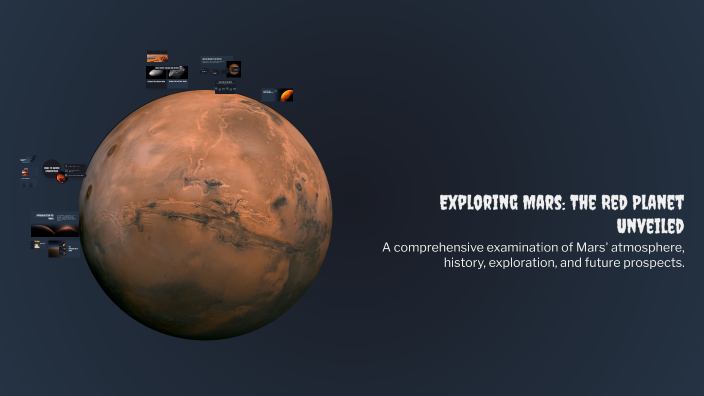 Exploring Mars: The Red Planet Unveiled by Faith Angel on Prezi