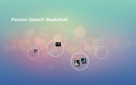 Passion Speech: Basketball by Hoda Isac on Prezi