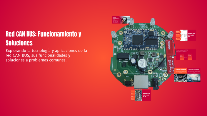 Red CAN BUS: Funcionamiento y Soluciones by gn¿eo pene on Prezi