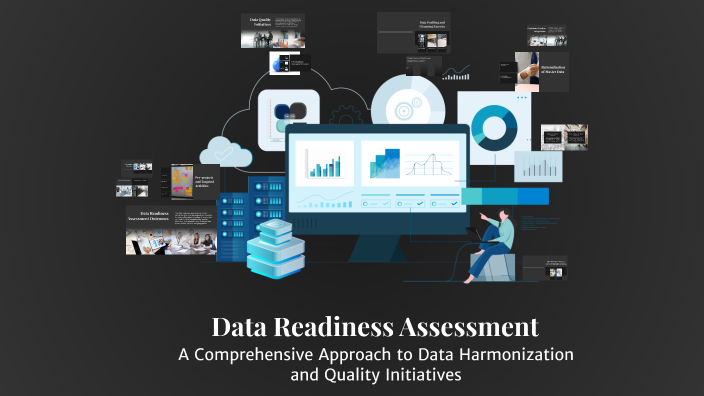 Data Readiness Assessment by Srini t on Prezi