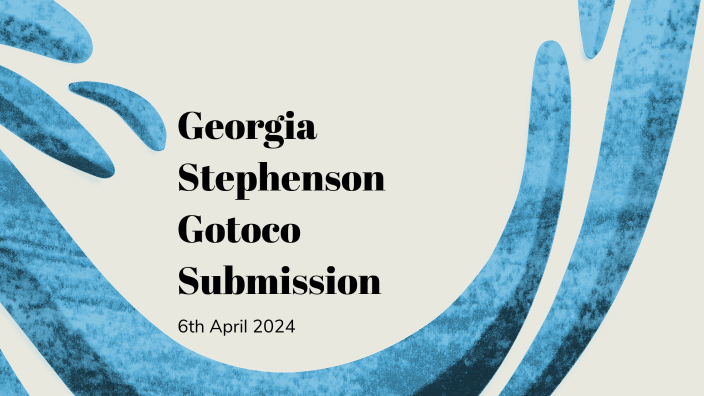 Georgia Stephenson Gotoco Submission by Georgia stephenson on Prezi