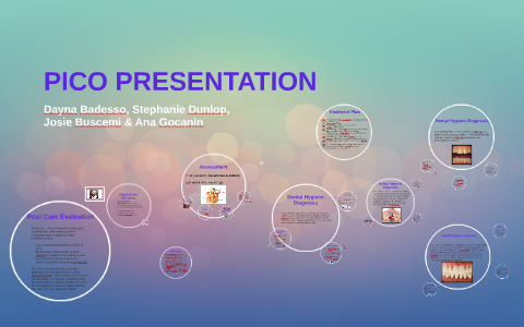 PICO PRESENTATION by Dayna Badesso on Prezi