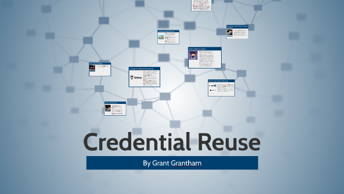 Credential Reuse by Grant Grantham