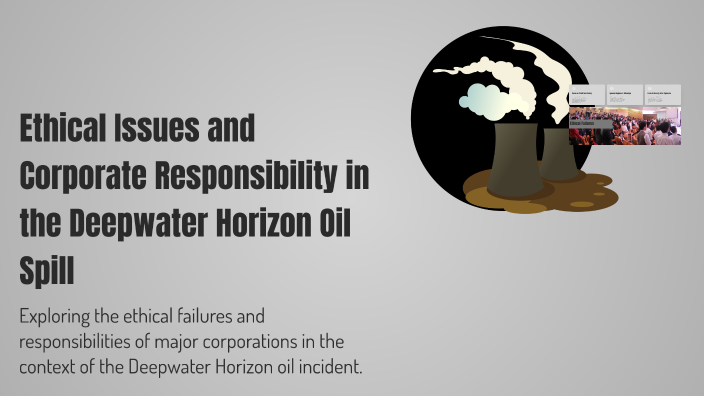 Ethical Issues and Corporate Responsibility in the Deepwater Horizon ...