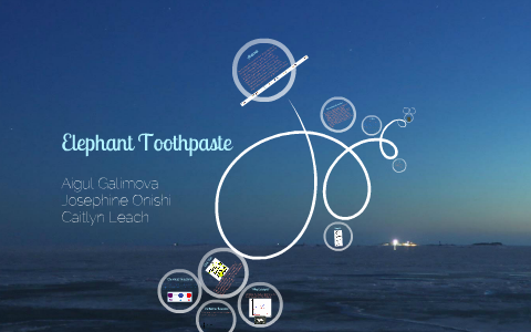 AP Chemistry Demonstration: Elephant Toothpaste by Aliya A on Prezi