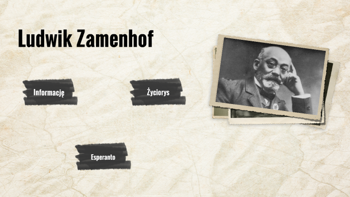 ludwik zamenhof by Igor Żak on Prezi
