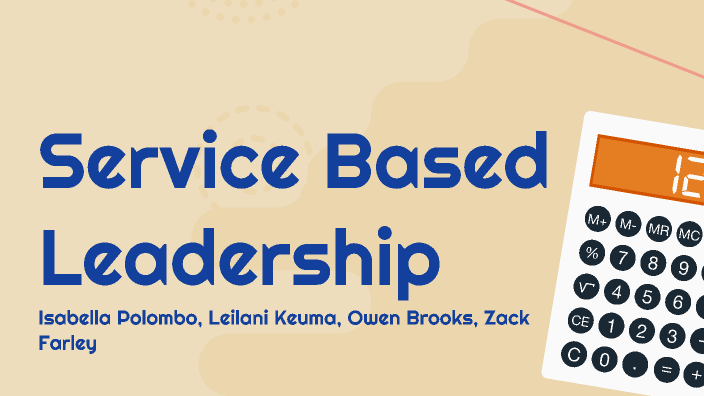 Service Based Leadership by Isabella Polombo on Prezi