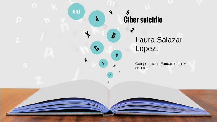 Ciber suicidio by SALAZAR LOPEZ LAURA on Prezi